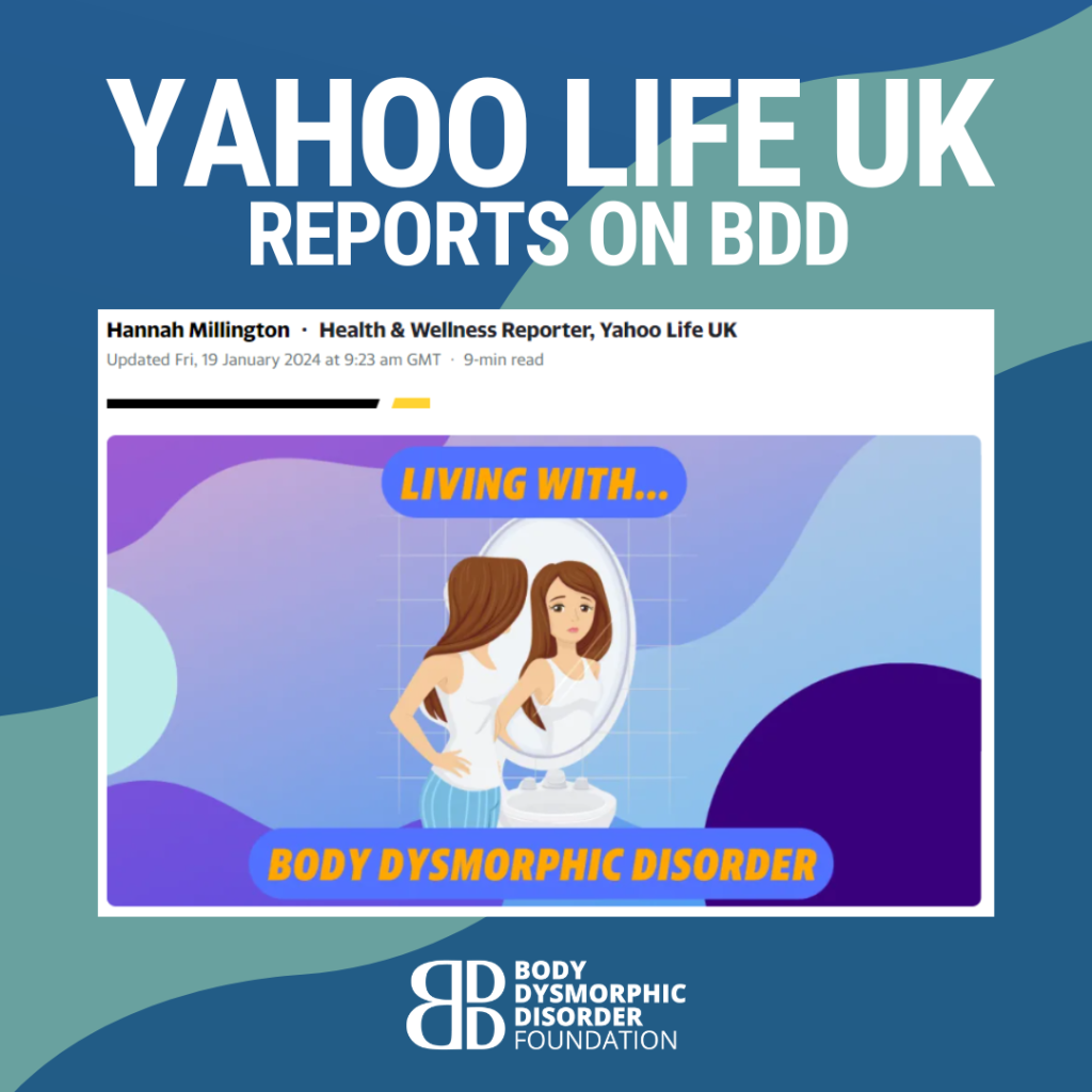 Yahoo Life UK Reports on Body Dysmorphic Disorder - BDDF