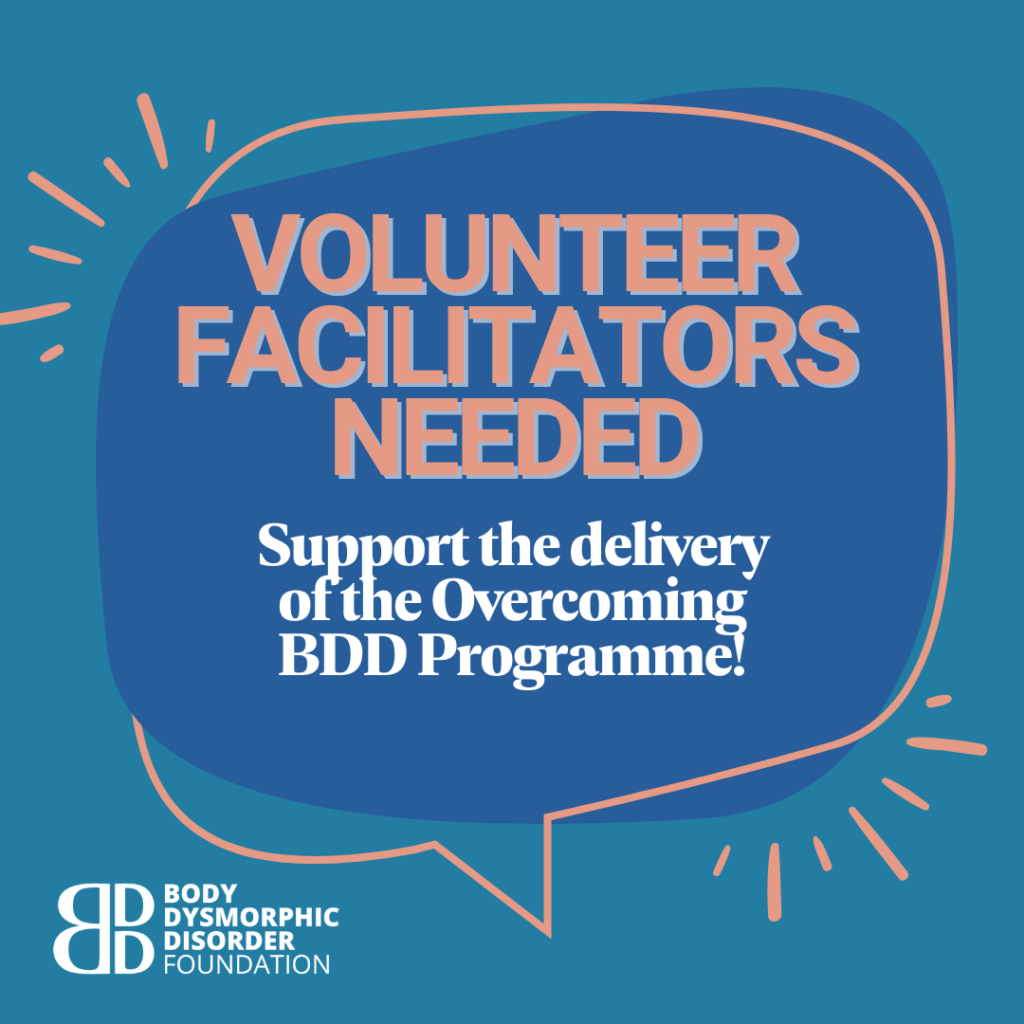 Volunteer Facilitators Needed - Overcoming BDD Programme - BDDF